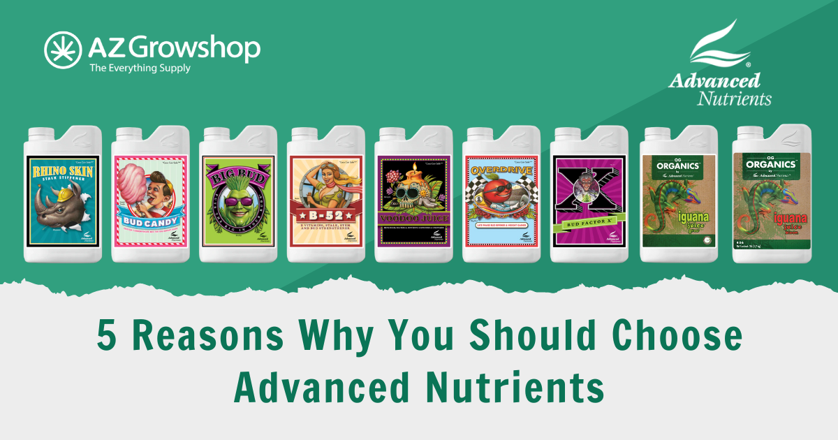5 Reasons Why You Should Choose Advanced Nutrients - Boost Your Plant Yield